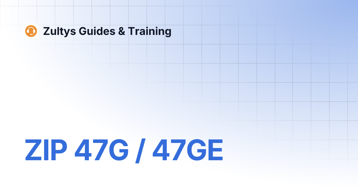 ZIP 47G / 47GE | Zultys Guides & Training